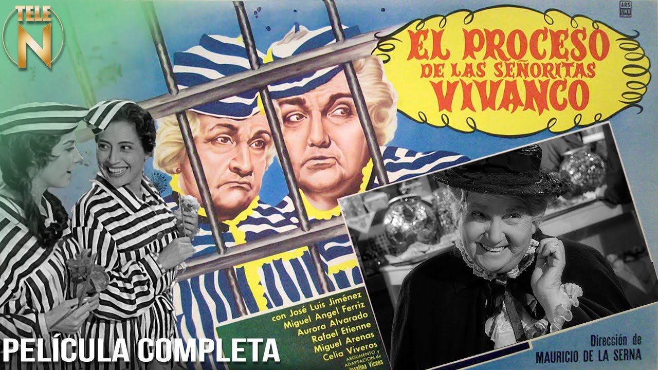 El Proceso De Las Señoritas Vivanco (1961) | Tele N | Película Completa ...