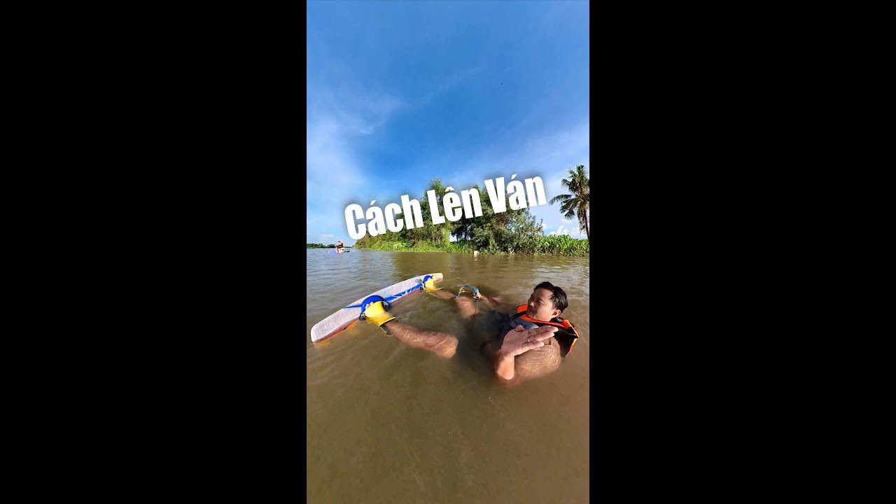 Hướng dẫn lên ván water start trong môn wakeboarding bằng mô tô nước ...