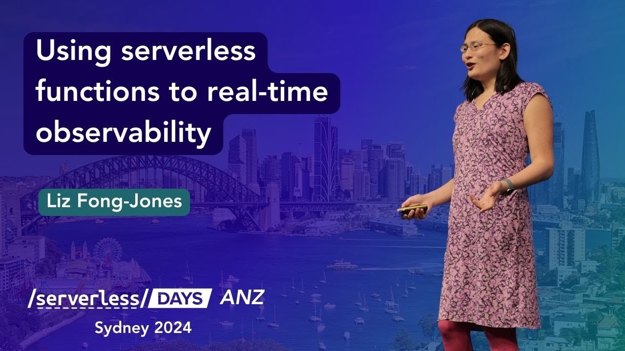 Using serverless functions for real-time observability (Liz Fong-Jones ...