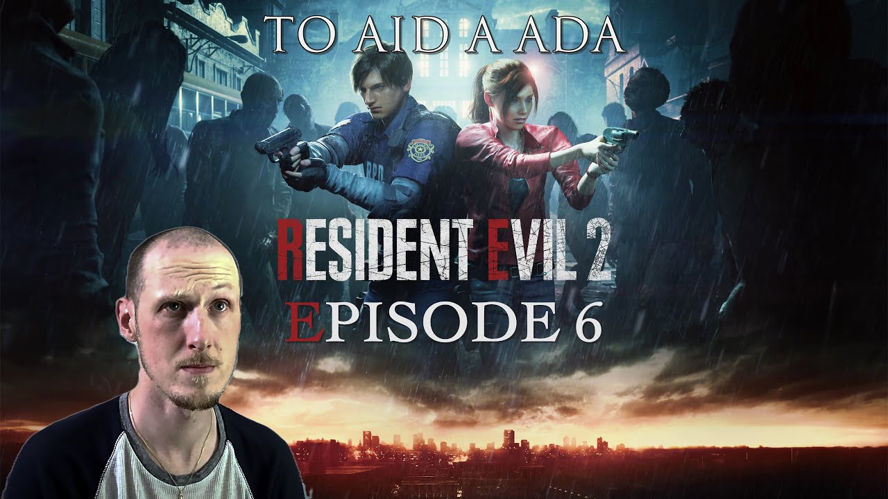 To Aid a Ada - Resident Evil 2, Ep 6 (blind playthrough) - YouTube