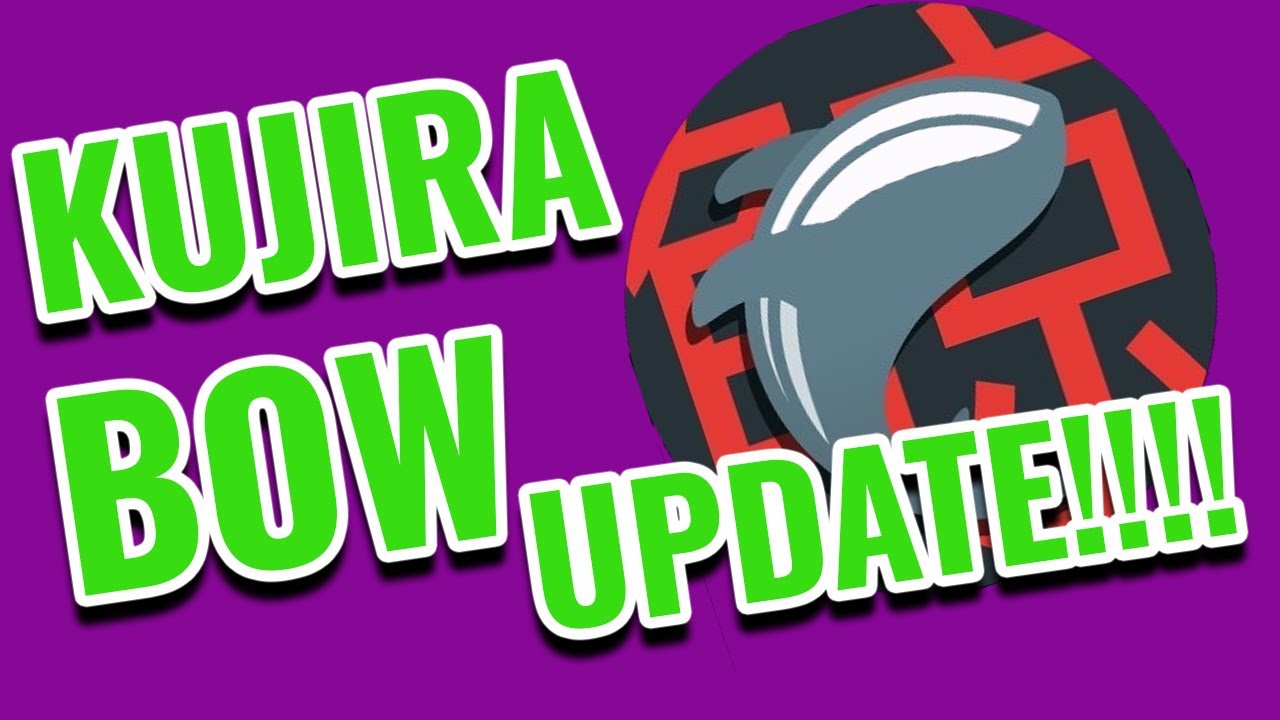 Kujira BOW Explained and Recent Updates - YouTube