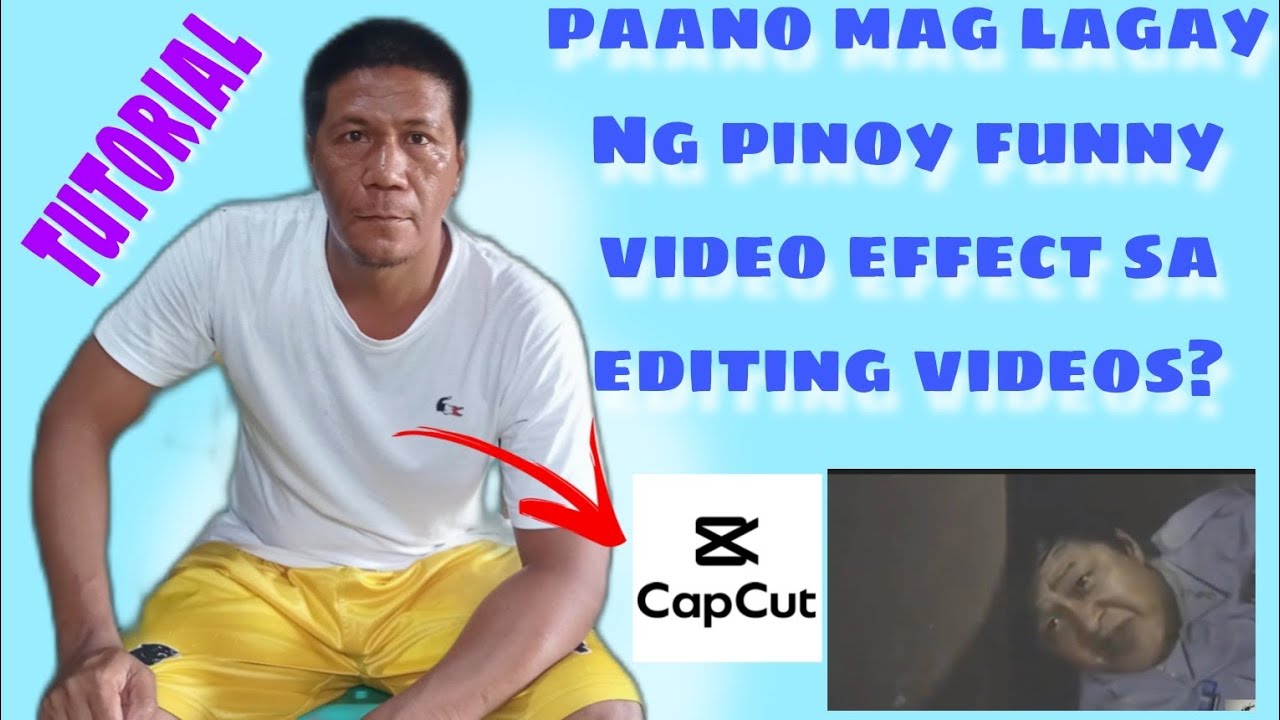 how to edit videos ] paano mag lagay Ng pinoy funny videos effect sa ...