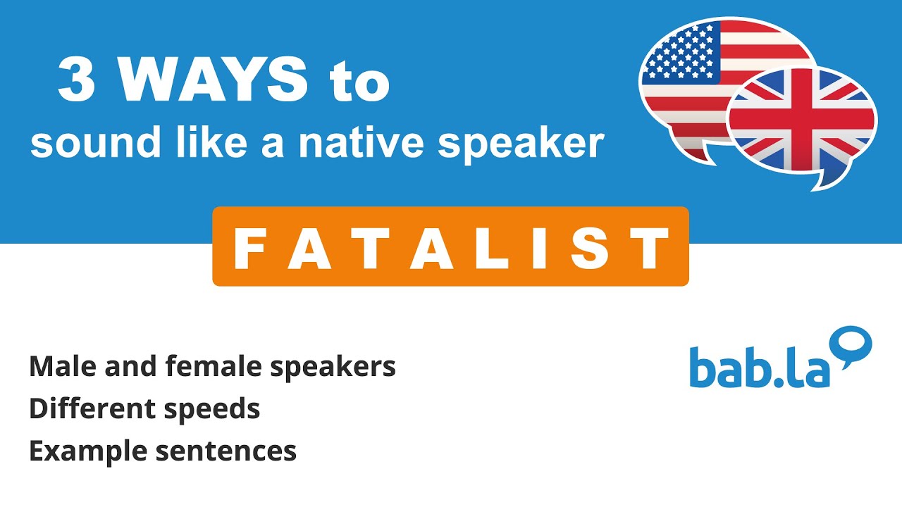 FATALIST pronunciation | Improve your language with bab.la - YouTube