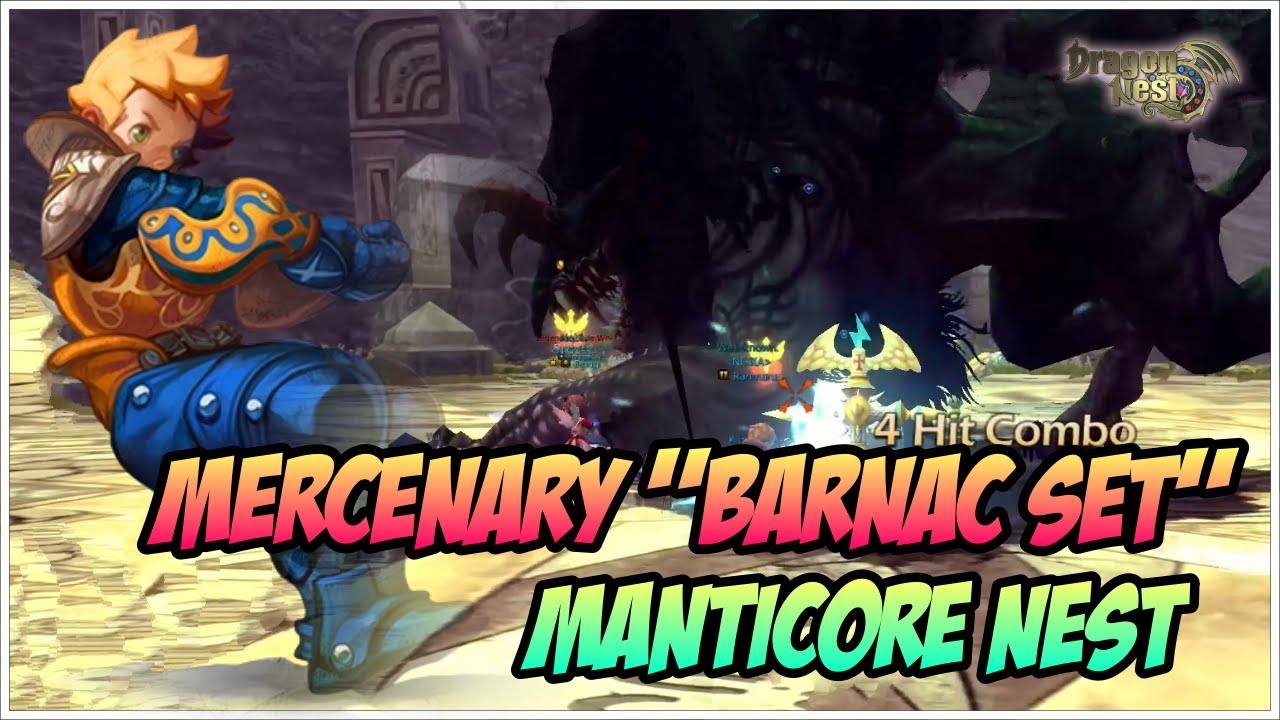 Mercenary "Barnac Set", Manticore Nest | Dragon Nest Classic SEA - YouTube