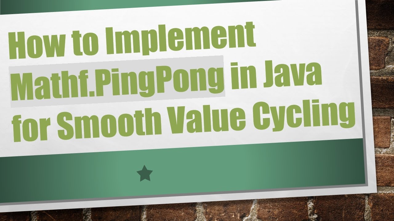 How to Implement Mathf.PingPong in Java for Smooth Value Cycling - YouTube