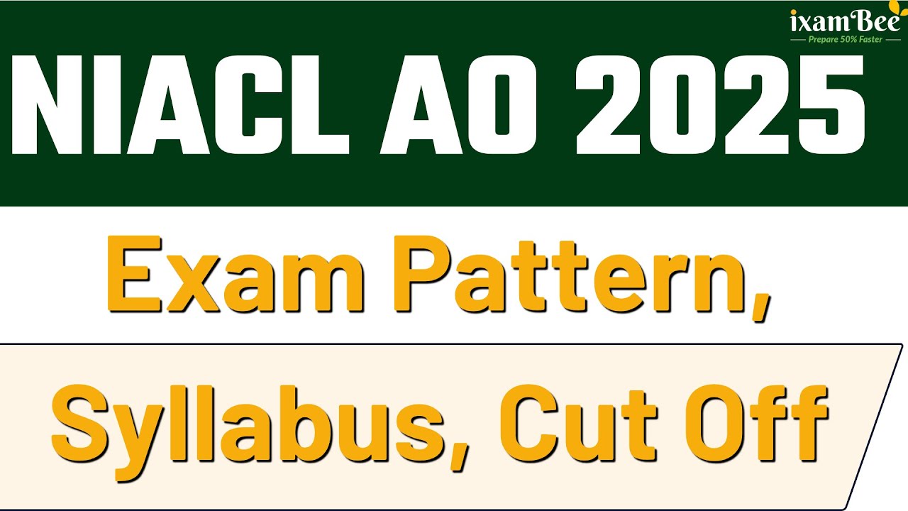 NIACL AO 2025 || Exam Pattern, Syllabus, Cut off || Know All Details ...