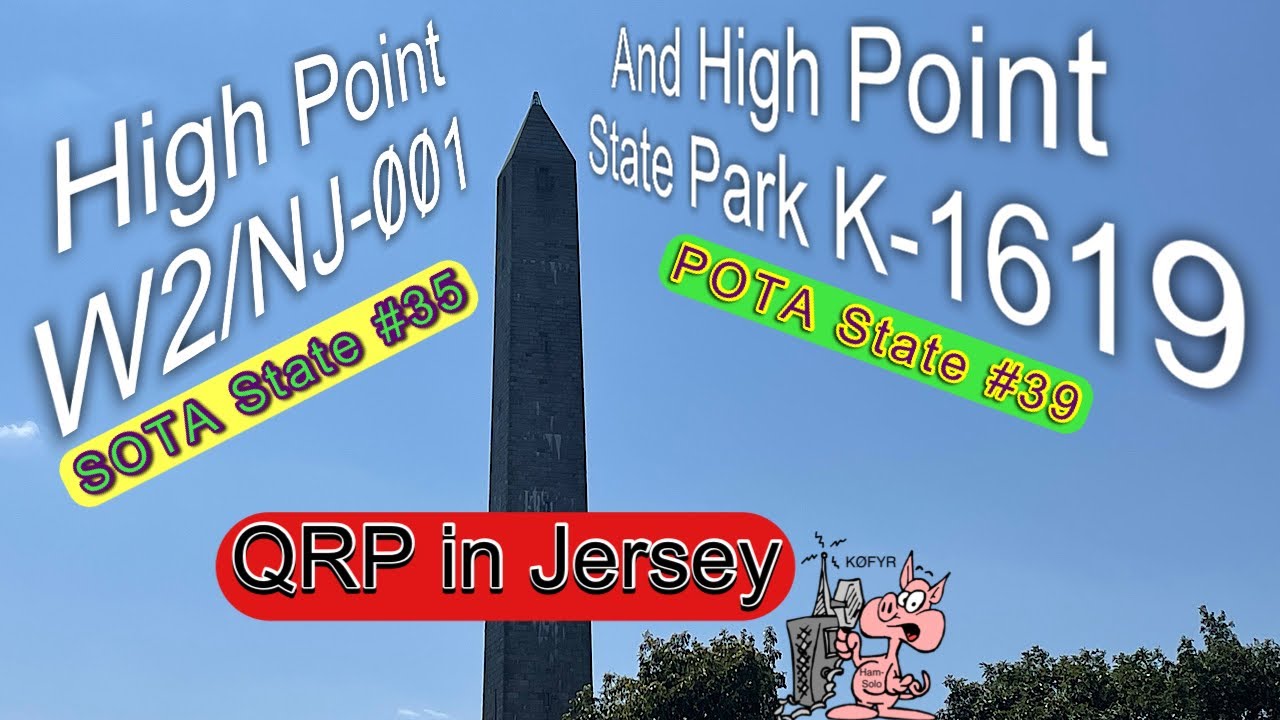High Point W2/NJ-001 And High Point State Park K-1619. SOTA State #35 ...
