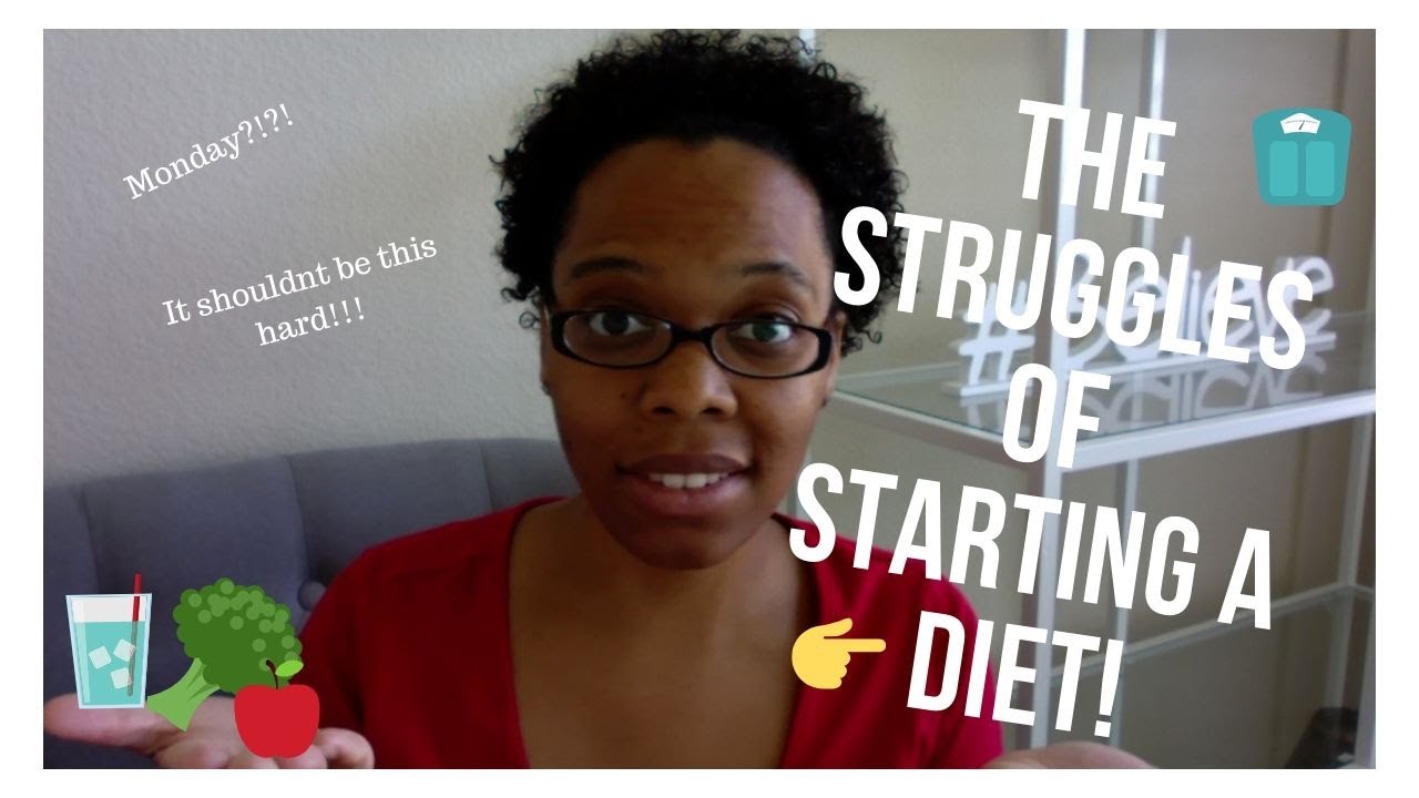 Weight Loss | Starting a Diet | Diet Struggles - YouTube