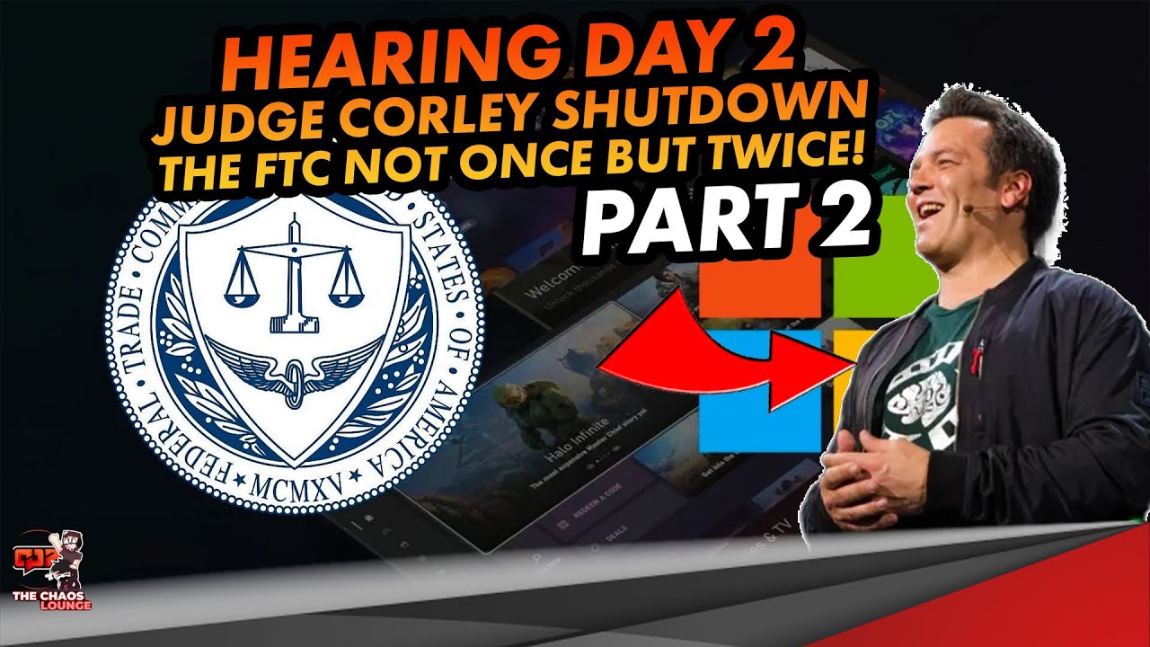 Hearing Day 2 Part 2: FTC vs MSFT & ACTIV - Judge Corley Shuts Down FTC ...