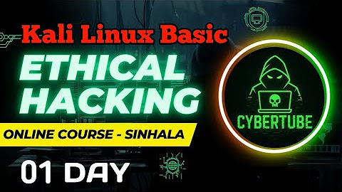 Ethical Hacking Full Course in Sinhala (Free Lessons) – CyberTube ( සිංහලෙන් ) - YouTube