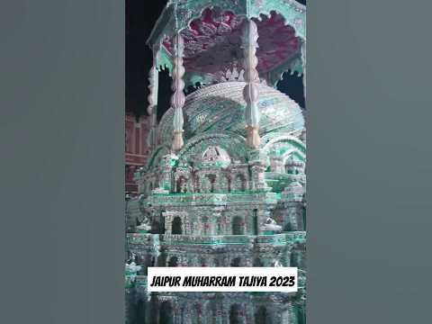 jaipur muharram tajiya 2023. #jaipur - YouTube