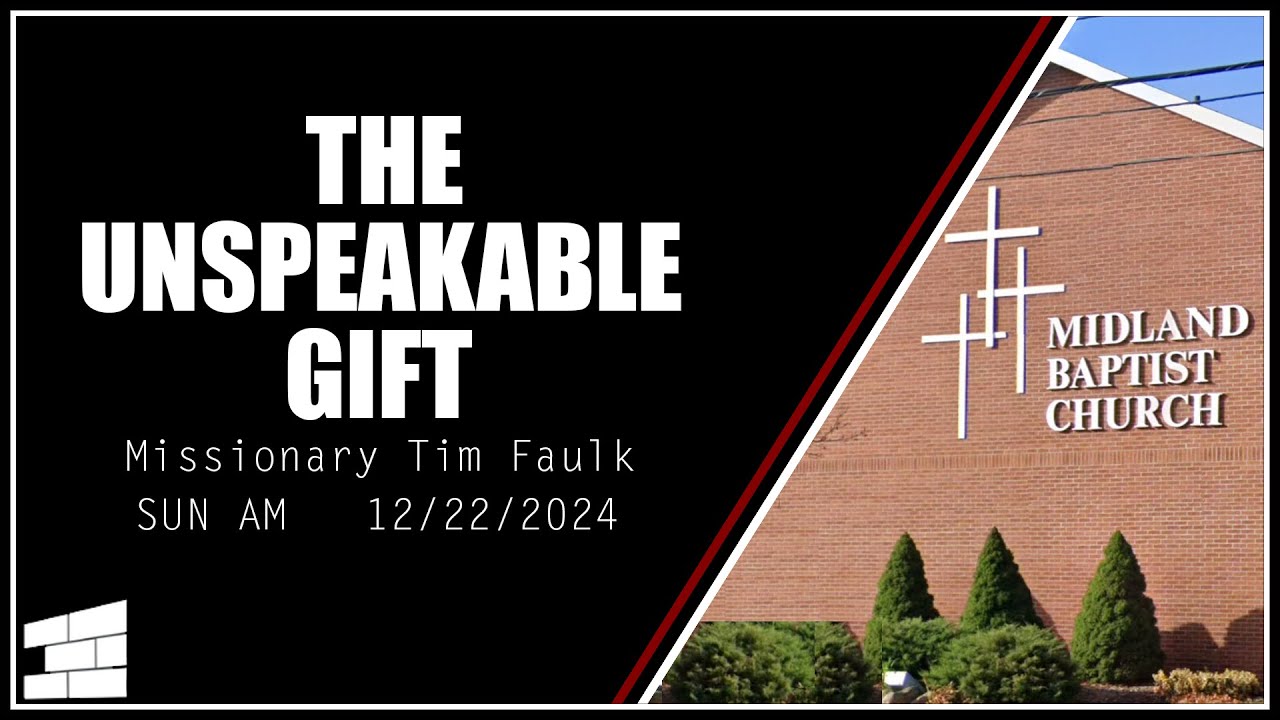 12222024AM Tim Faulk - The Unspeakable Gift - YouTube