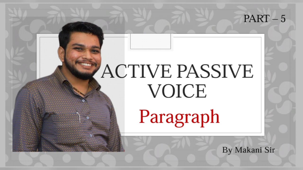 Active Passive Voice Paragraph English Grammar By Makani Sir YouTube active-passive-voice-paragraph-english-grammar-by-makani-sir-youtube
