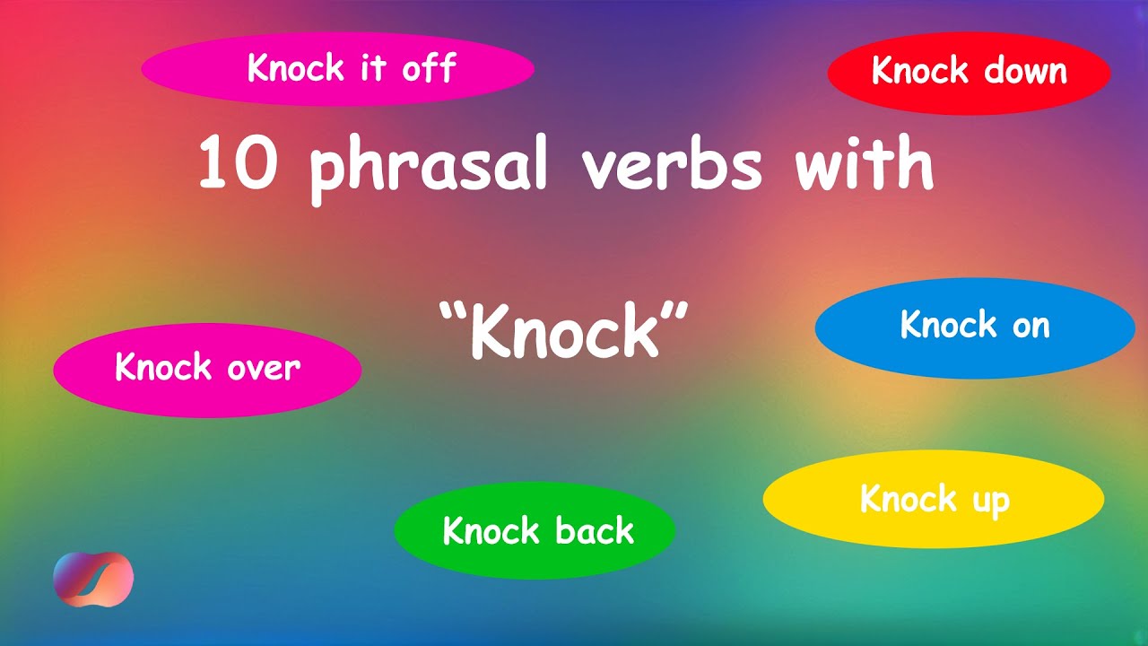 🔥 Phrasal verbs with "Knock" 🔥 - YouTube