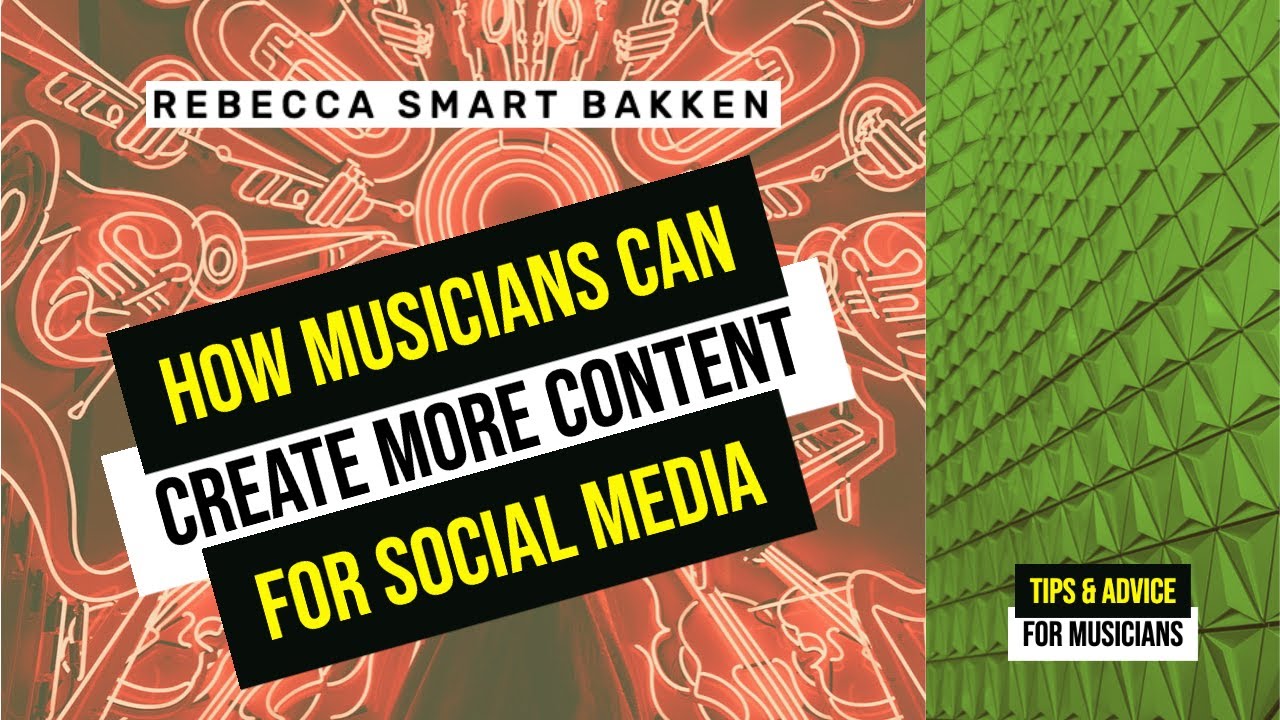 Musicians: How To Create More Content for Social Media (Easy Strategy ...