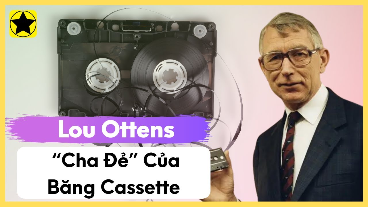 Lou Ottens - “Cha Đẻ” Của Băng Cassette - YouTube