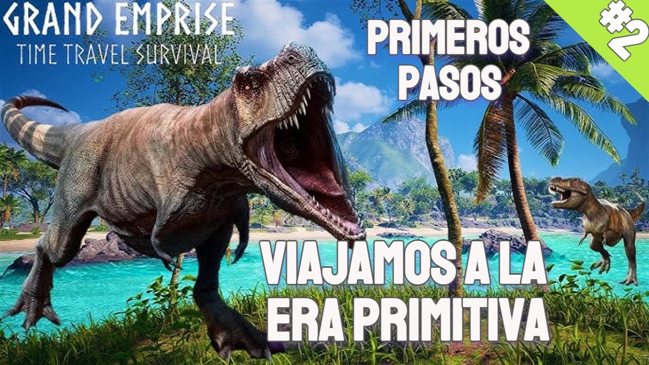 Grand Emprise Time Travel Survival #2 Viajamos A La Era Primitiva Nuevo ...