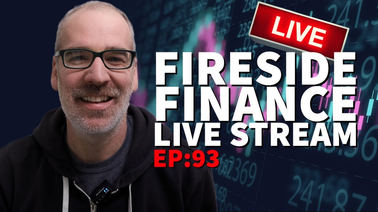 Fireside Finance | Live Stream | Ep: 93 - YouTube