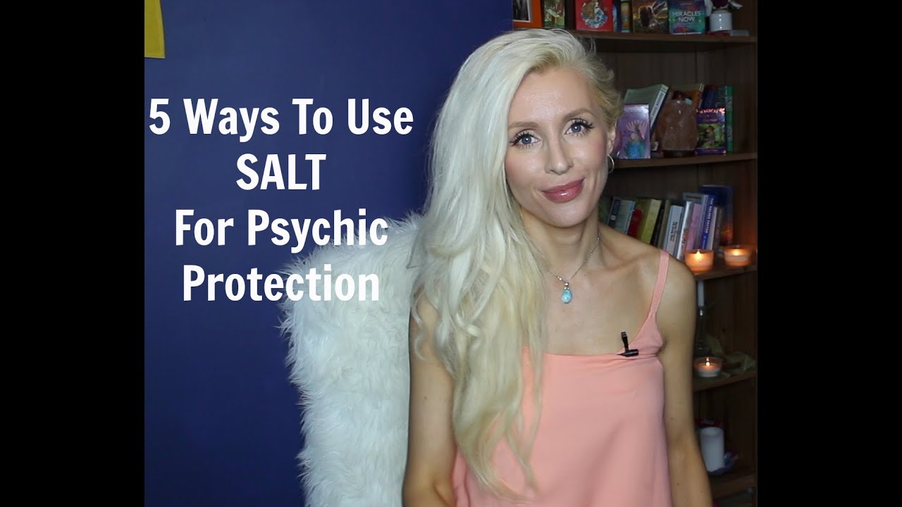5 Ways To Use SALT For Psychic Protection - YouTube