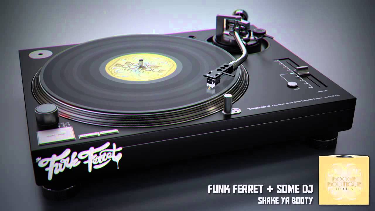 Funk Ferret & Some DJ - Shake Ya Booty - YouTube