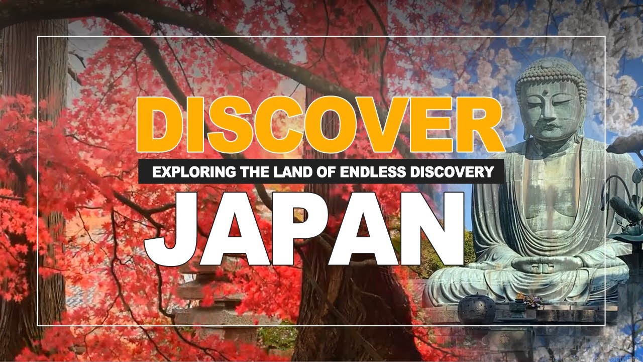 How to Explore JAPAN | The Land of Endless Discovery | Discover the ...