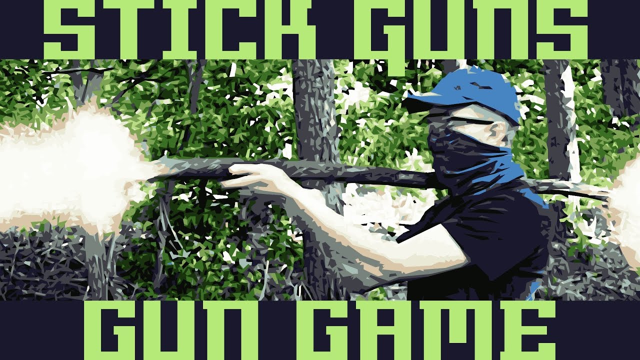 STICK GUNS GUN GAME - YouTube