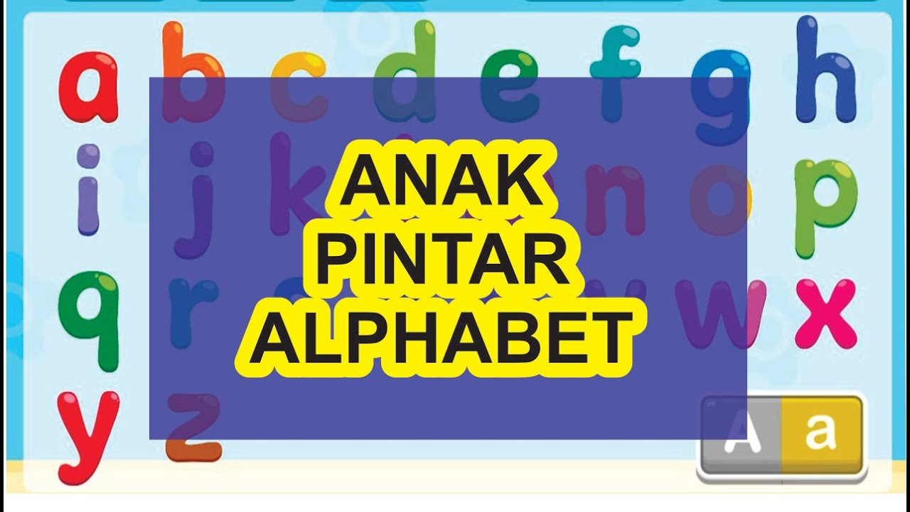 Belajar Alphabet Untuk Anak - YouTube