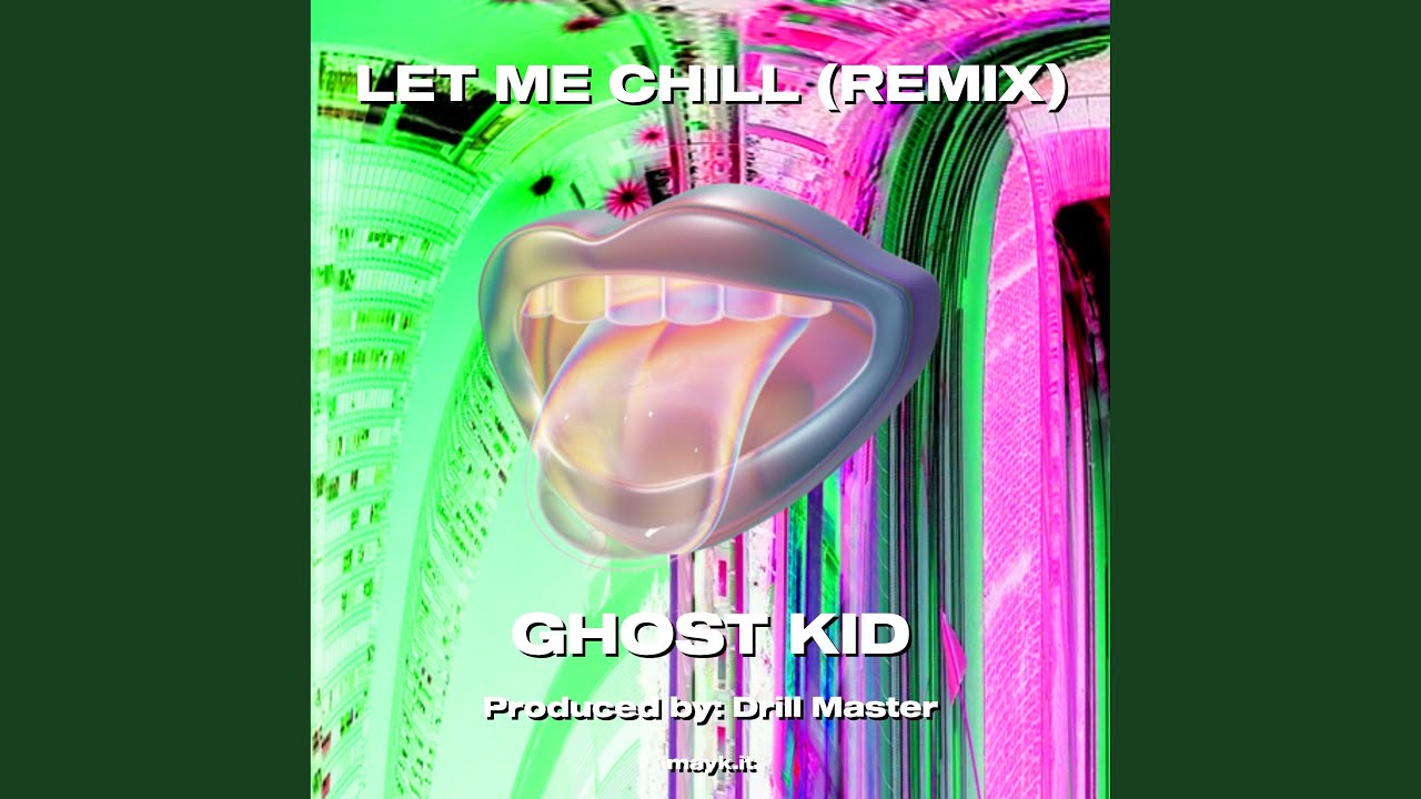 LET ME CHILL (Remix) - YouTube