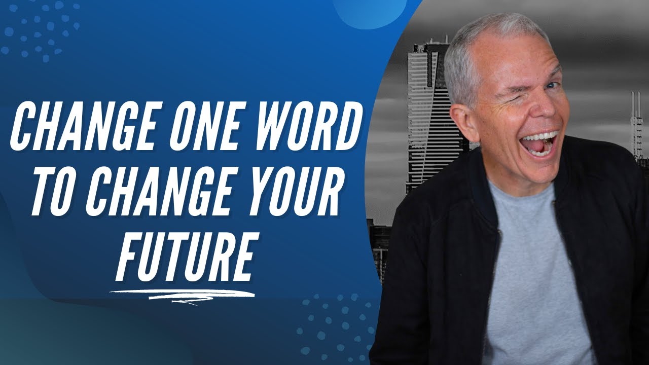 Change one word to change your future - YouTube