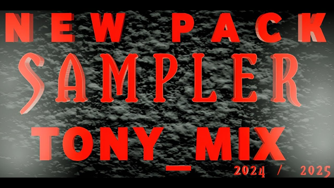 PACK _ SAMPLER _ TONY_MIX / COLMIX / NG.MIX PLIS ITILIZE NAN MIXTAPE ...