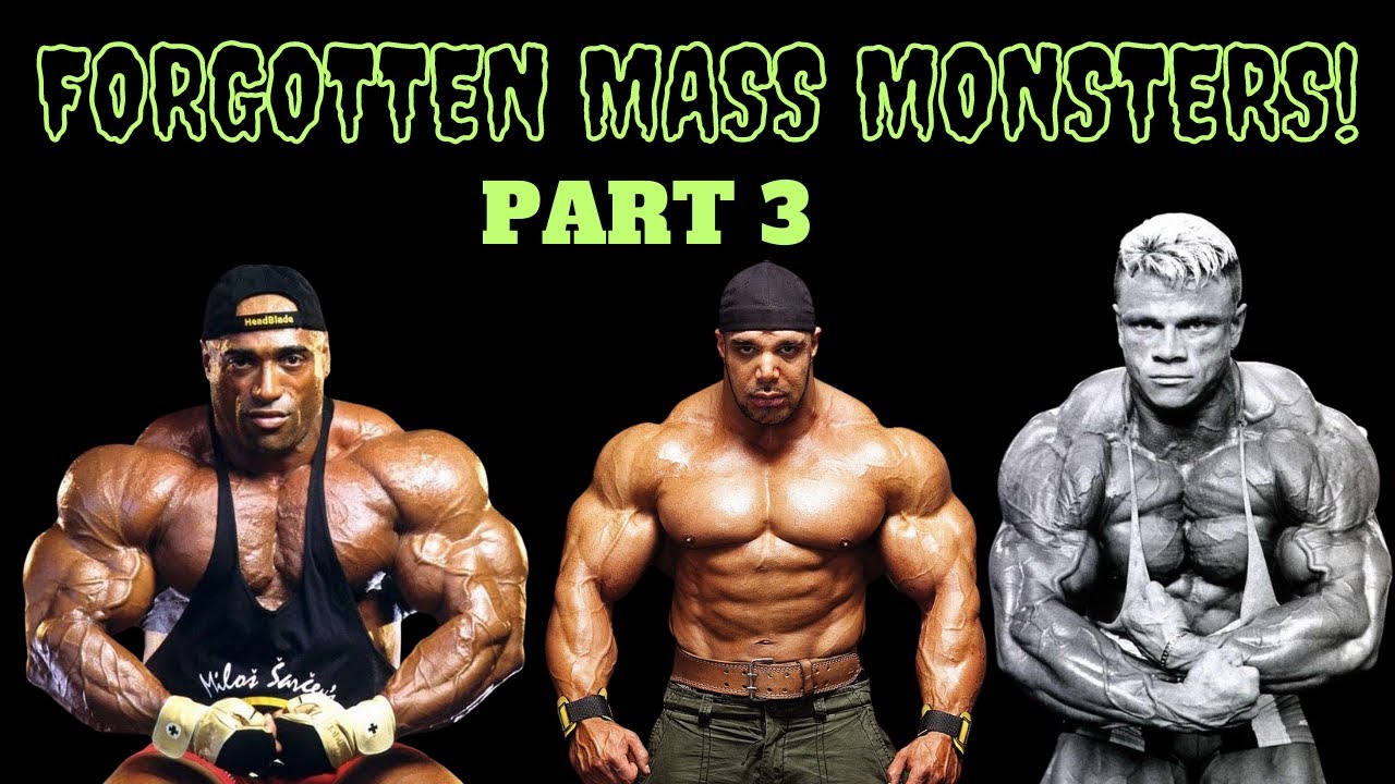 Forgotten MASS MONSTERS of Bodybuilding Part 3 - YouTube