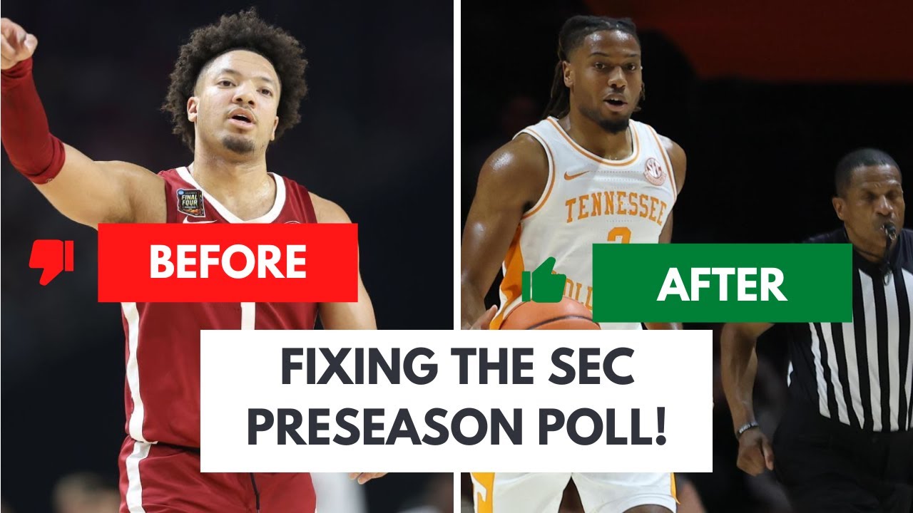 Fixing the SEC Basketball Preseason Poll! - YouTube