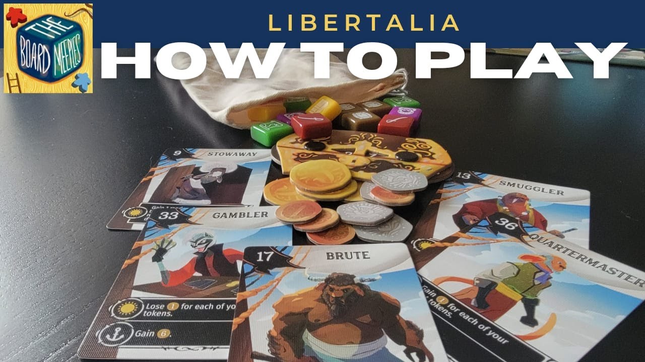 How to Play Libertalia Winds of Galecrest in about 7 minutes - YouTube