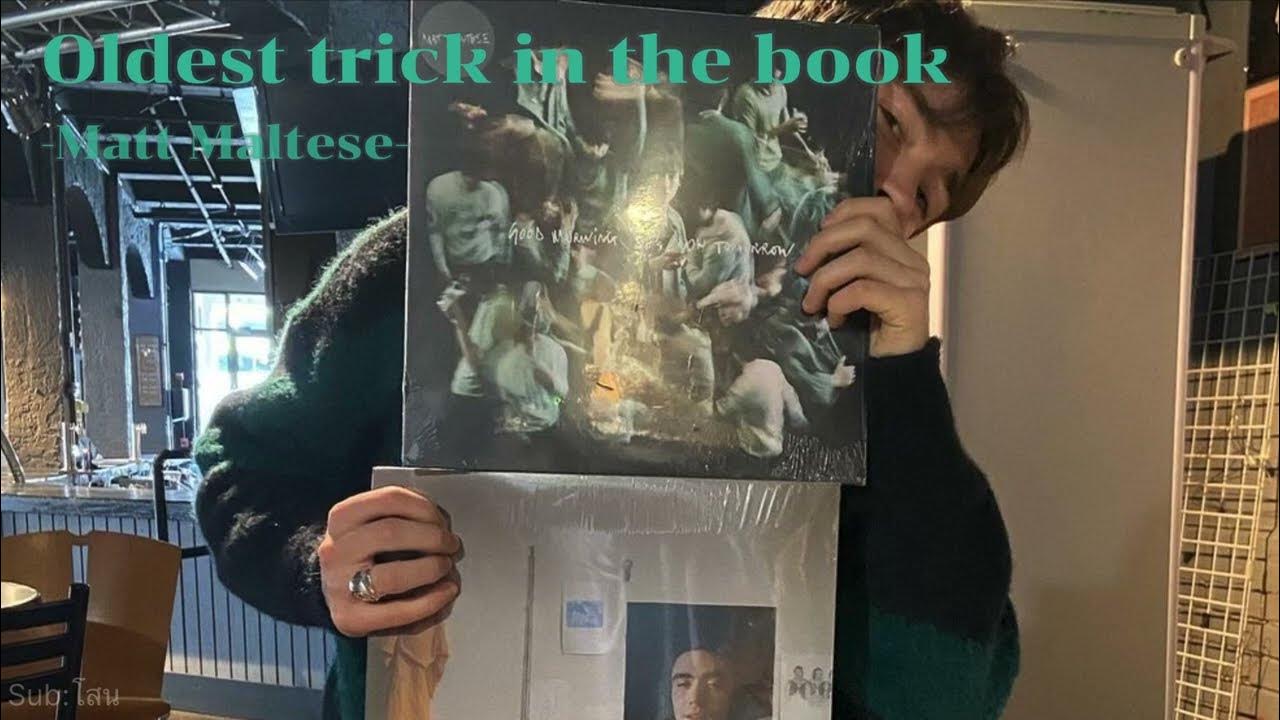 (แปล)Oldest trick in the book-Matt maltese |thaisub| - YouTube