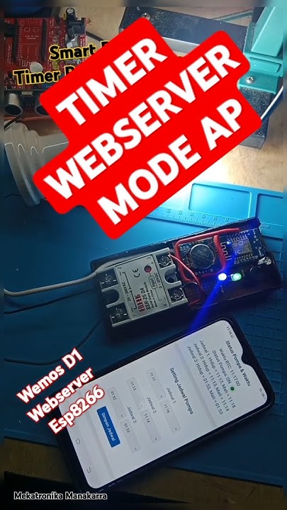kontrol timer pompa vertikal tandon air smart relay SSR berbasis webserver wemos d1 esp8266 mode ...