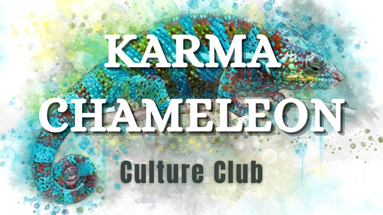 Culture Club - Karma Chameleon ( Lyrics ) - YouTube