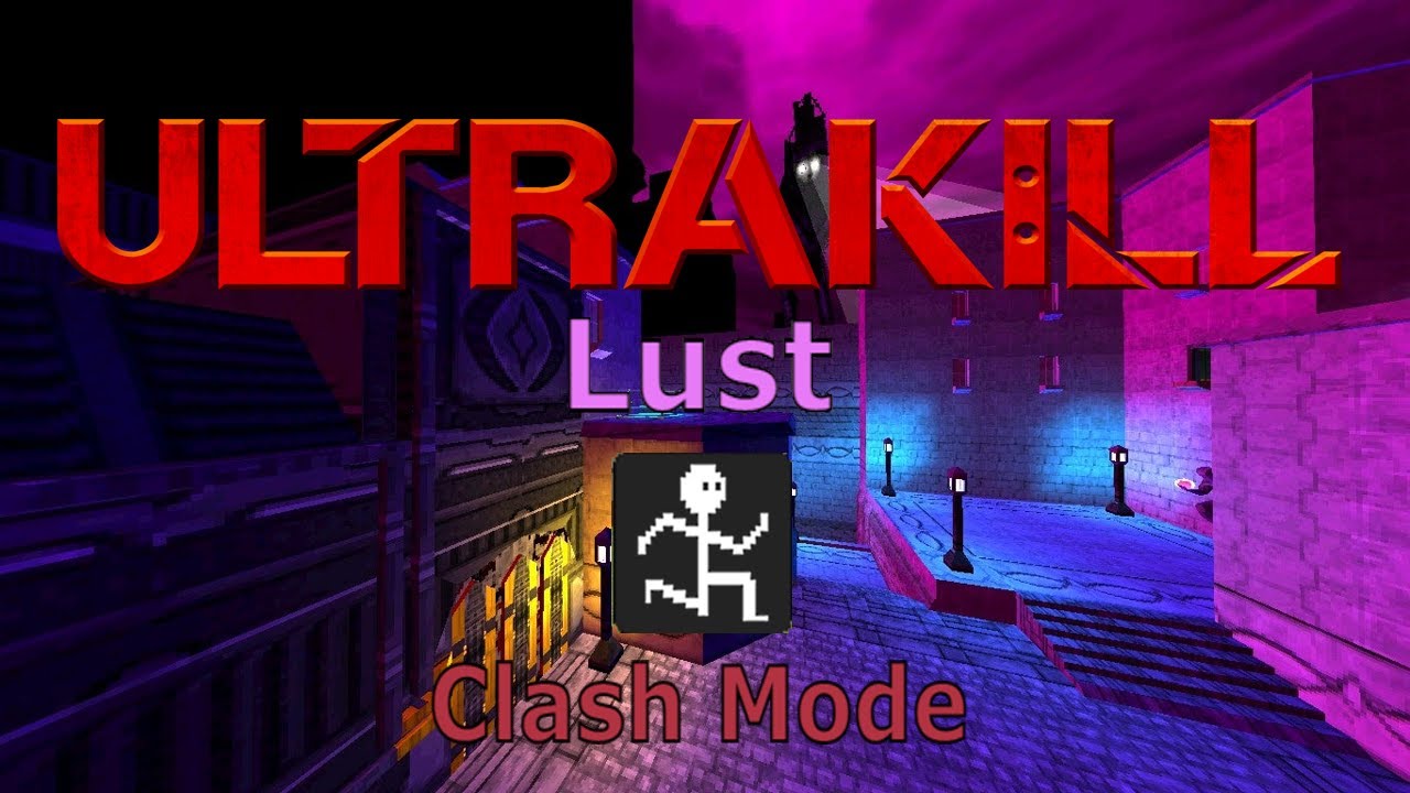 ULTRAKILL Lust but with CLASH MODE - YouTube