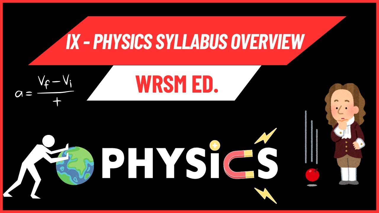 Lecture 1 | PHYSICS Syllabus Discussion | Class 9 (BSEK) - YouTube