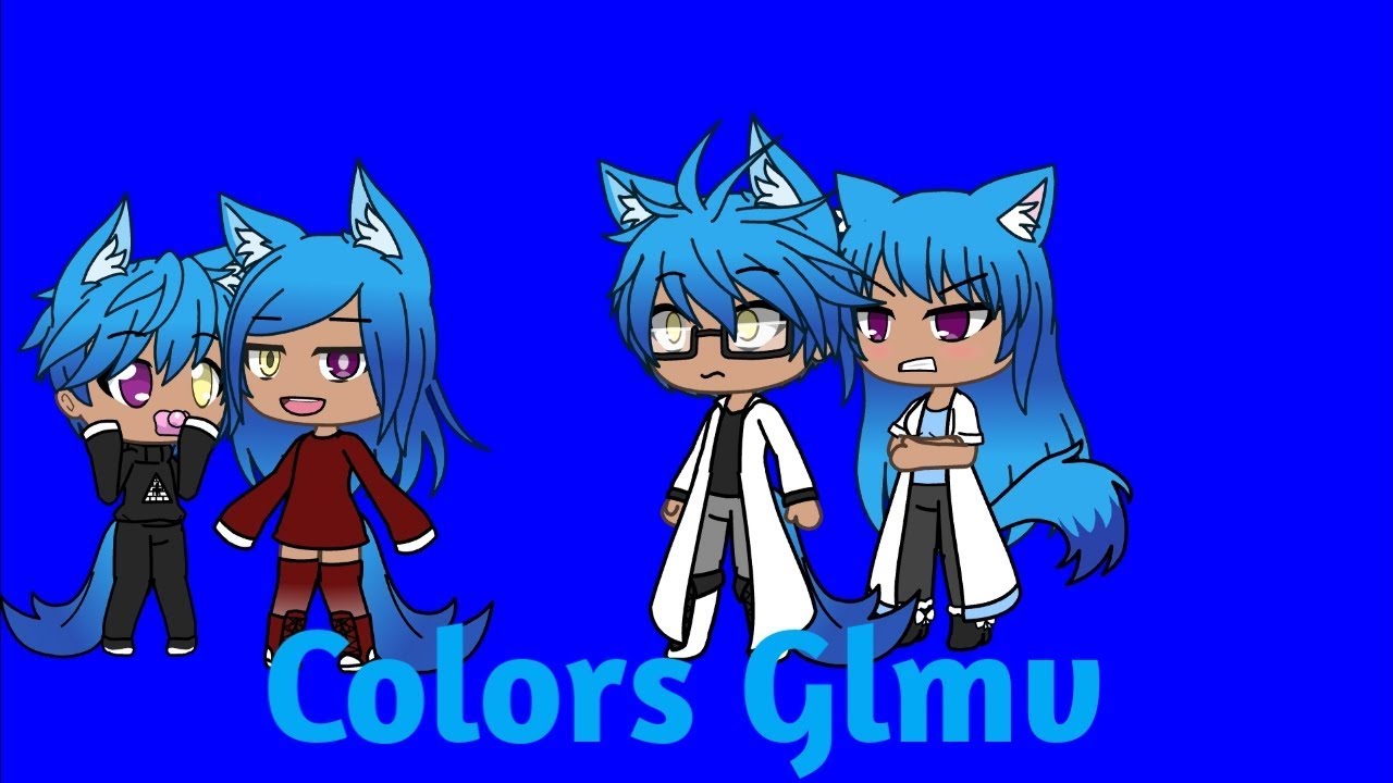 Colors Glmv * Read Description * - YouTube