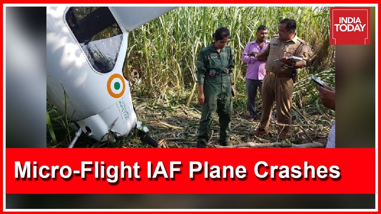 Micro-Flight IAF Plane Crashes In Uttar Pradesh, Pilots Safe ...
