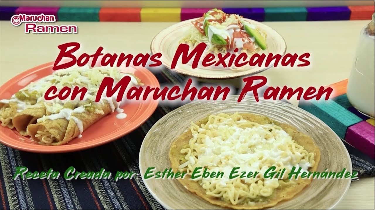 Botanas Mexicanas con Maruchan Ramen - YouTube