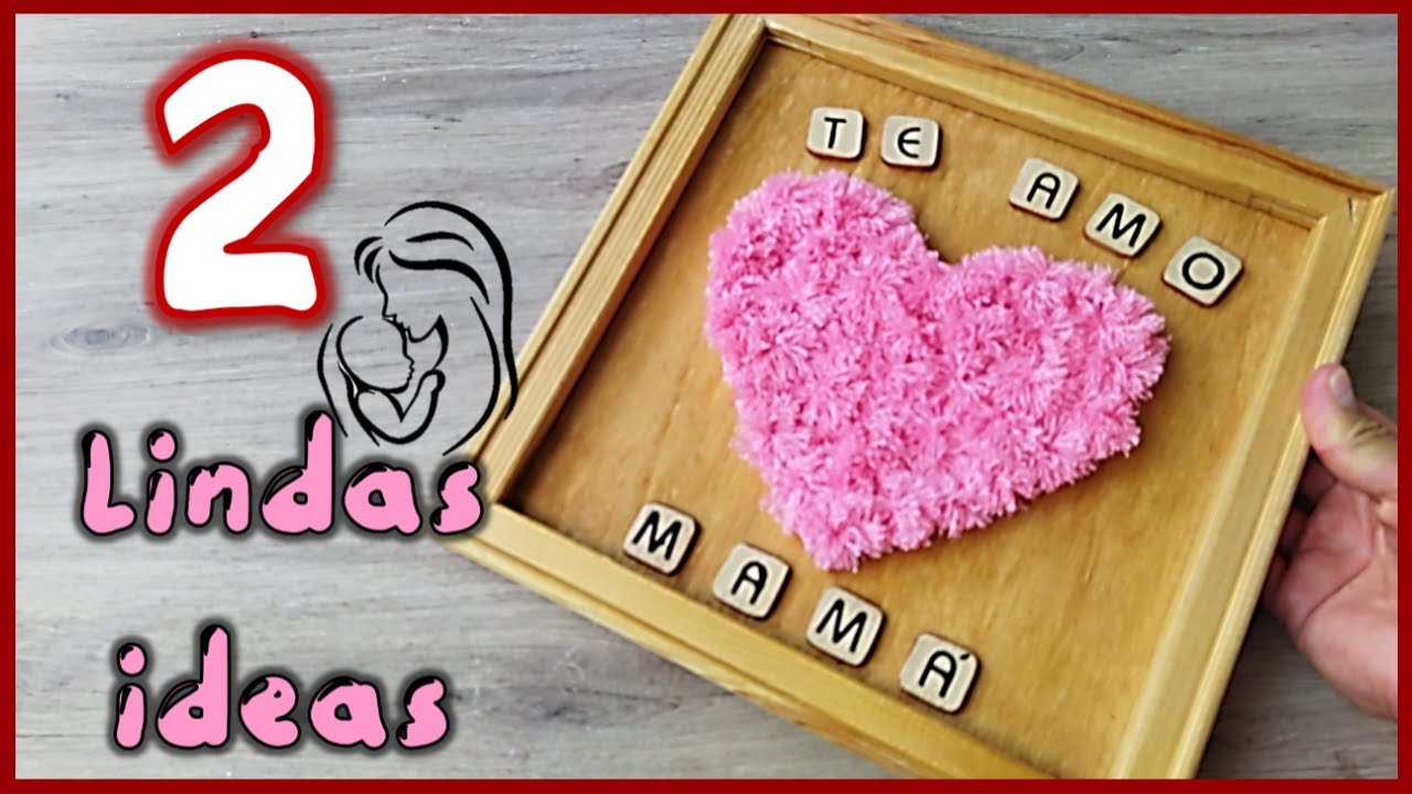 2 LINDAS MANUALIDADES PARA EL DÍA DE LAS MADRES - Crafts for Mother's ...