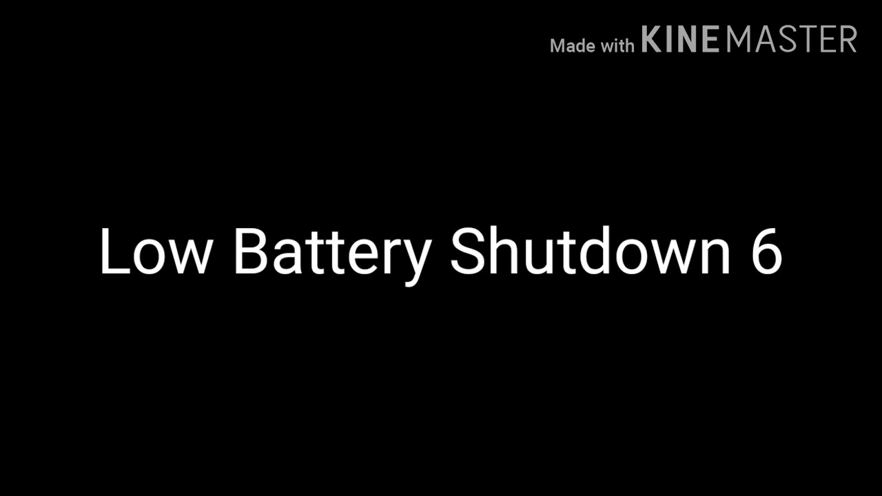 Low Battery Shutdown VI - YouTube