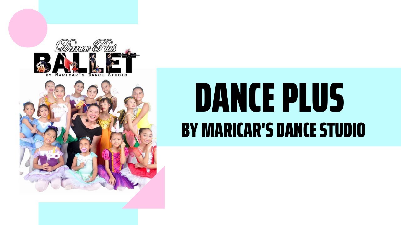 Dance Plus by Maricar's Dance Studio Ballet - YouTube