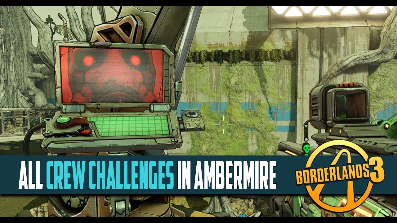 Borderlands 3 Ambermire All Crew Challenges - YouTube