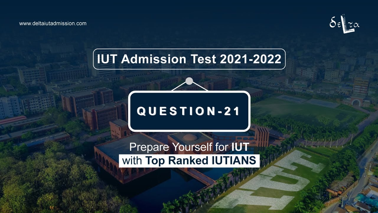 IUT Admission Test 2021-2022 Solution | Question - 21 - YouTube