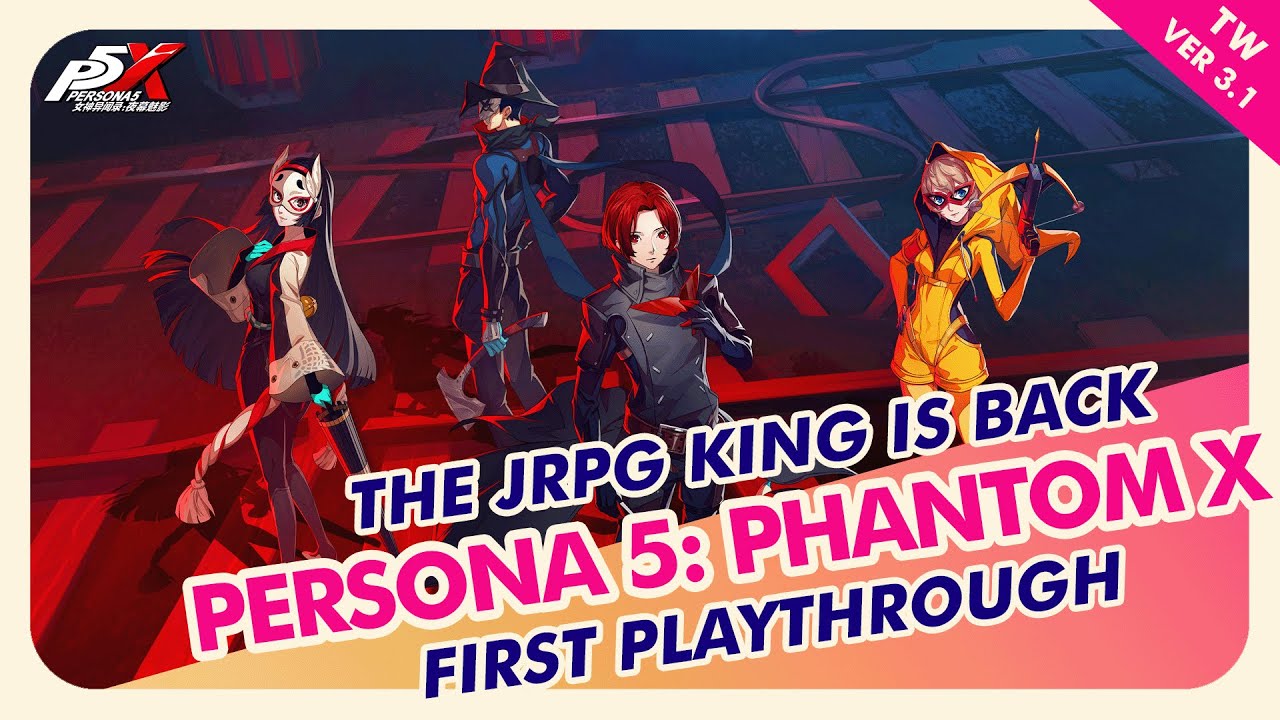 Persona 5: The Phantom X | The JRPG King is Back as a Gacha Game ...