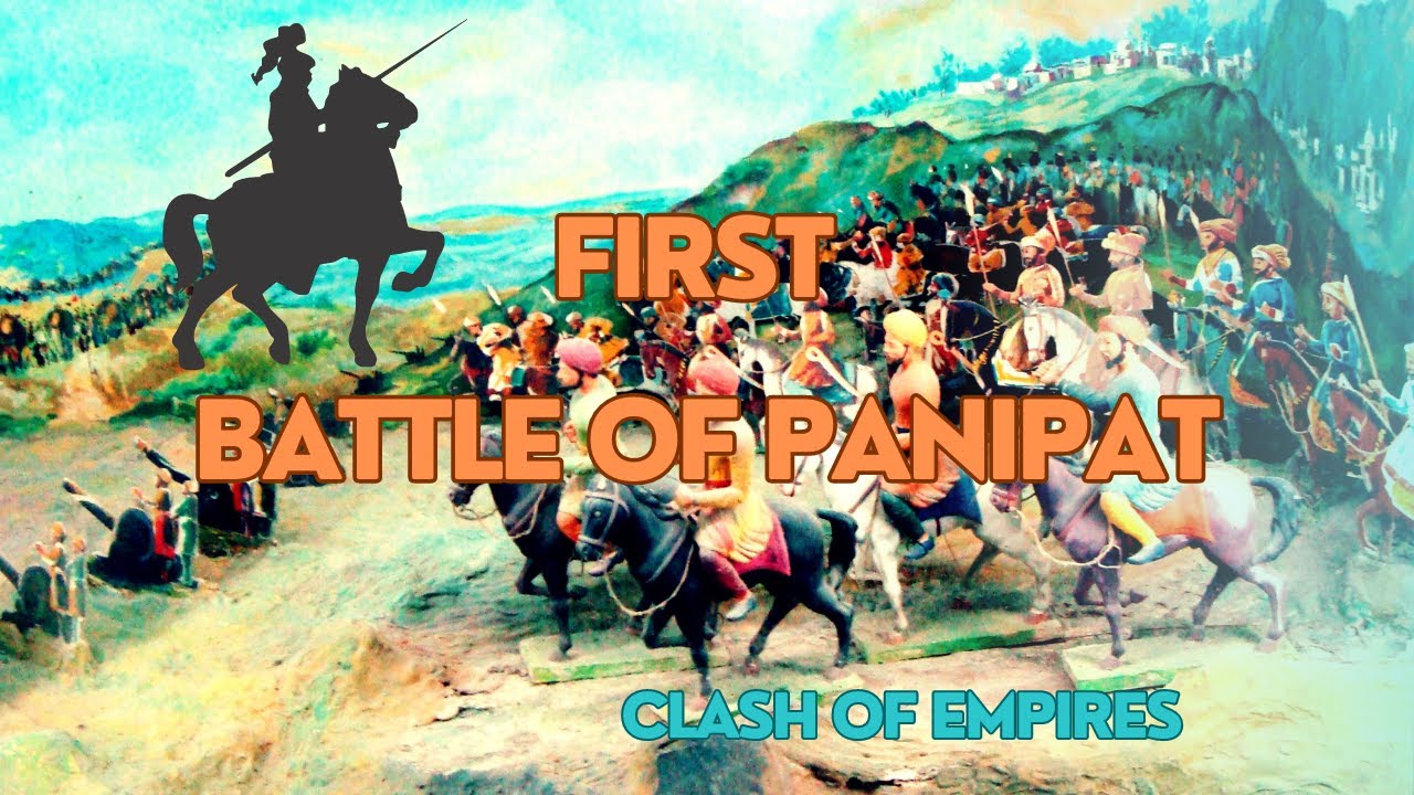 The 1st Battle of Panipat - YouTube