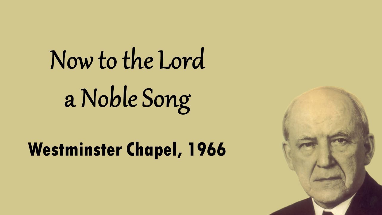 Now to the Lord a Noble Song - YouTube