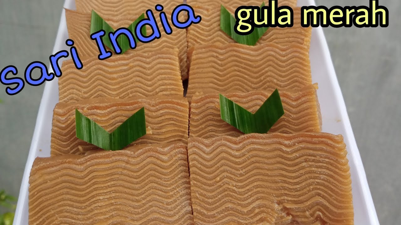 Sari India Gula Merah || Wadai Lapis India - YouTube